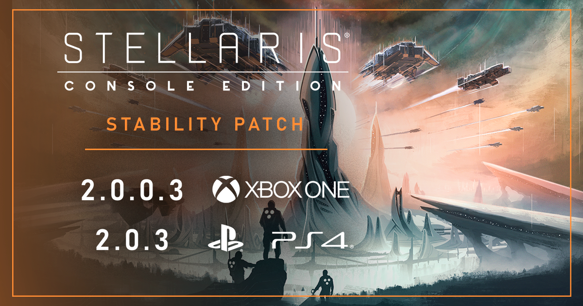 Stability Patch Stellaris: Console Edition (Aug 2020) | Paradox Interactive Forums